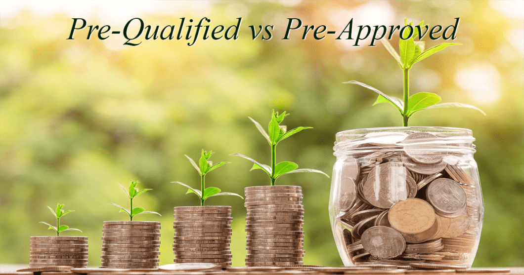 Pre-Qualified vs Pre-Approved: What’s the Difference?
